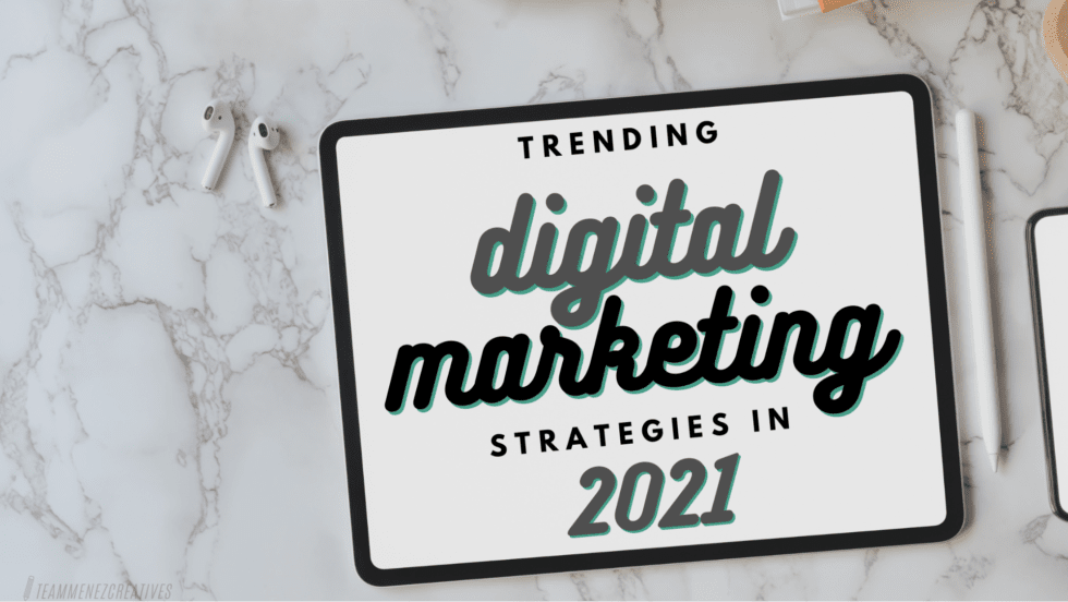 8 Trending Digital Marketing Strategies in 2021 - Vancouver SEO Agency